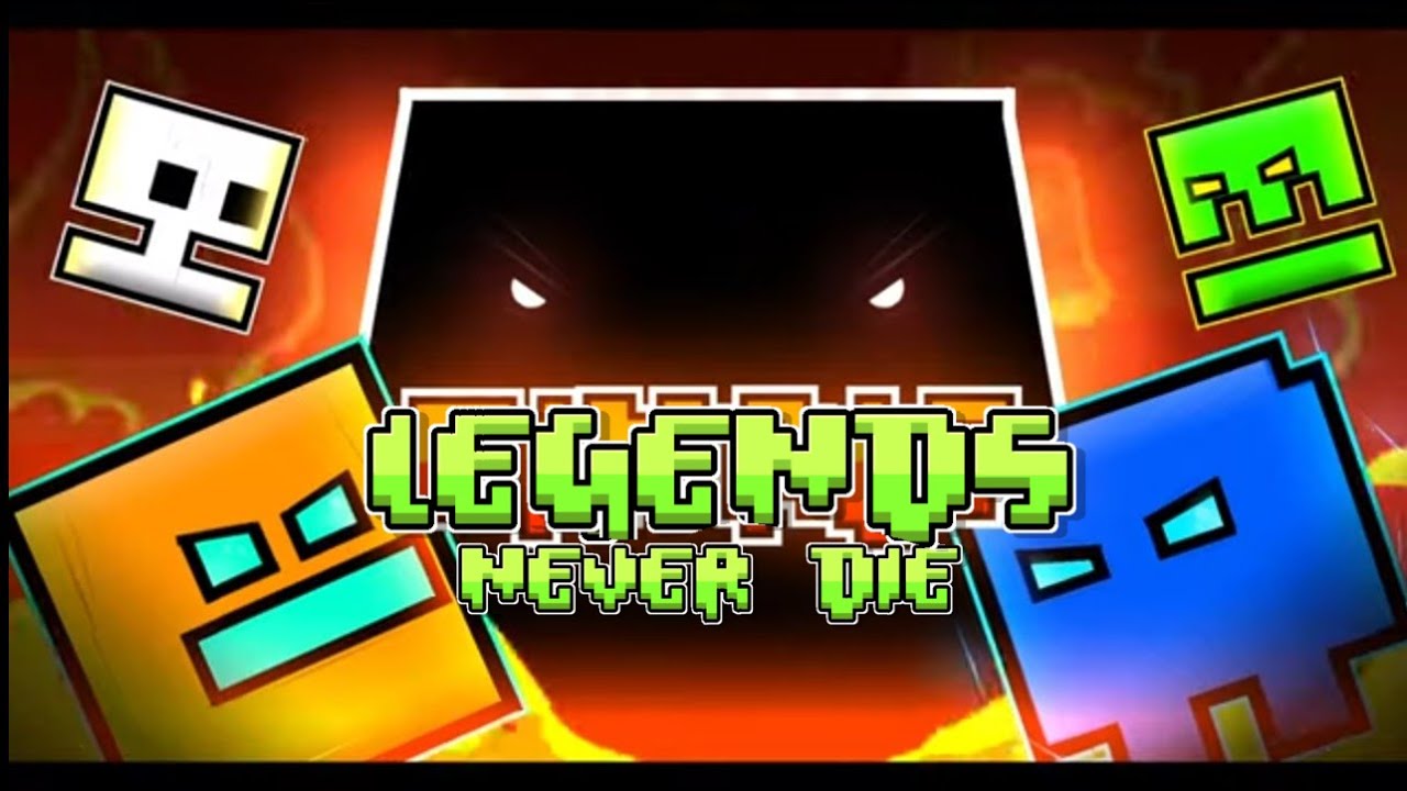 Legends Never Die - Geometry Dash Legends - YouTube