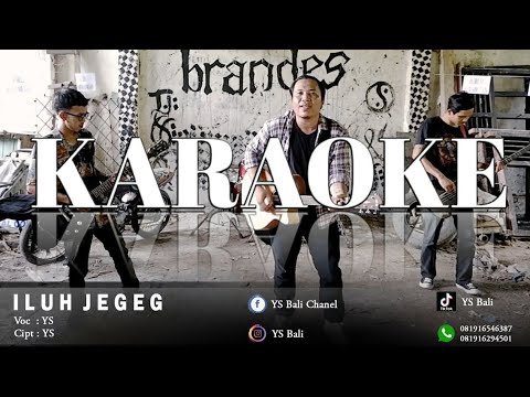 ILUH JEGEG - YS Bali (Karaoke Version)