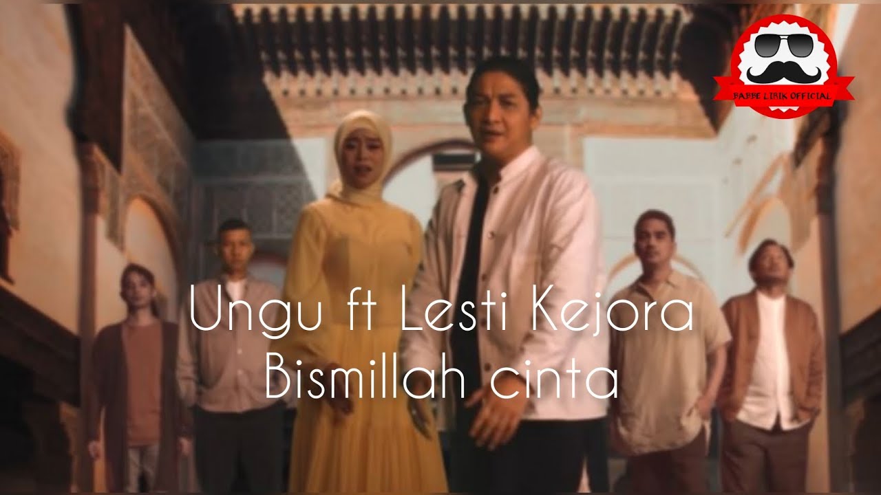 lirik lagu bismillah cinta ungu ft lesti kejora - YouTube