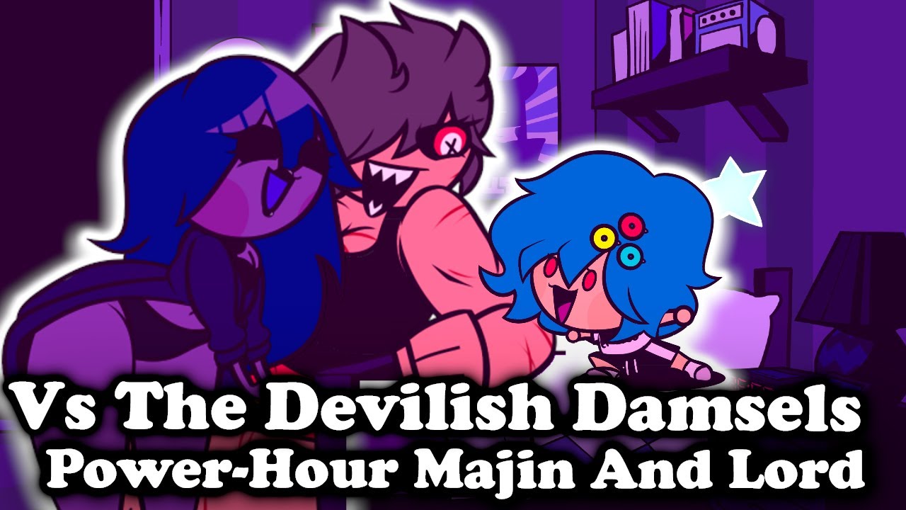 FNF | Vs The Devilish Damsels - Power Hour Lord And Majin | Mods/Hard ...