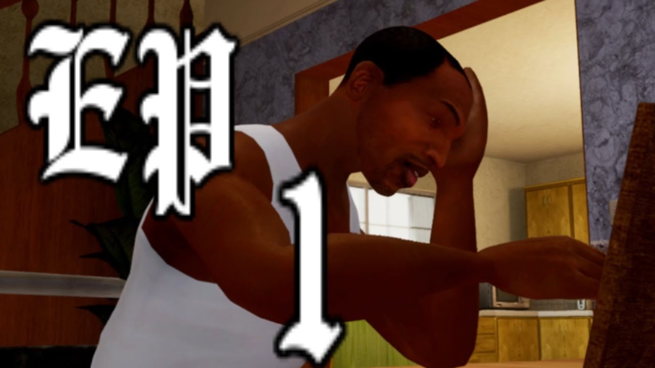 Home Sweet Home | Grand Theft Auto: San Andreas Ep 1 - YouTube