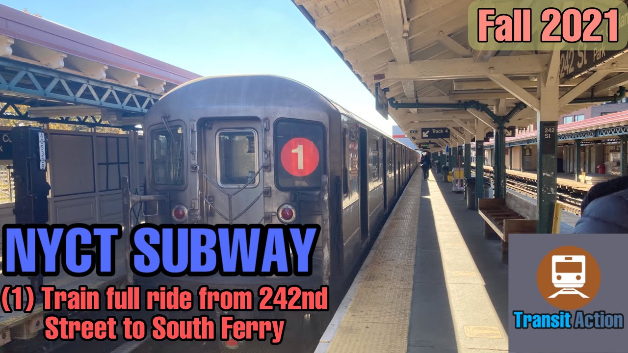 ᴴᴰ MTA (1) Train full ride from 242nd Street to South Ferry (Fall 2021 ...