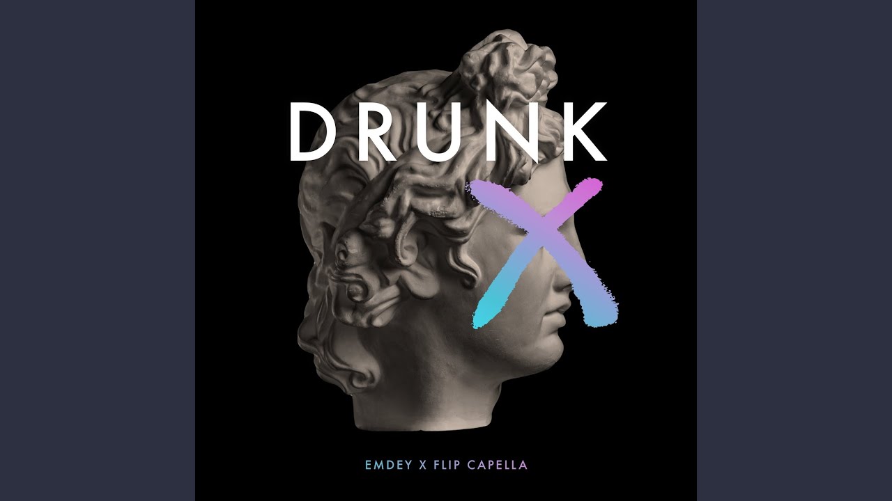 Drunk - YouTube Music