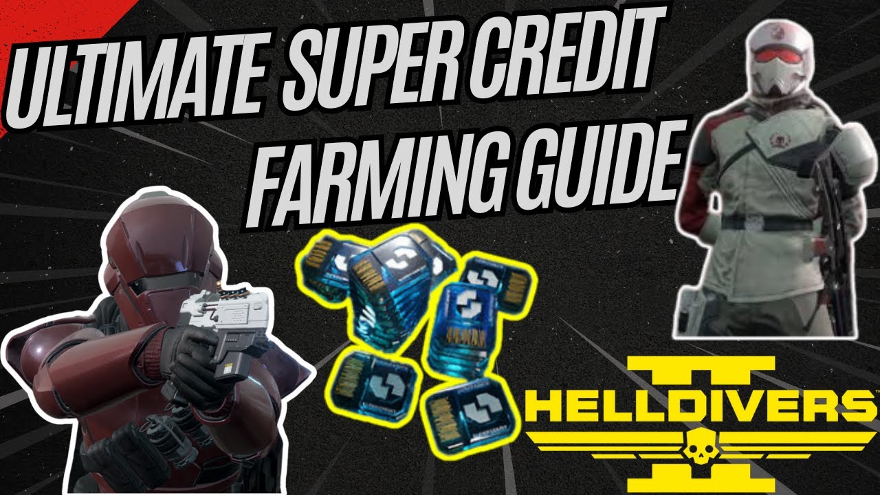 The Ultimate Super Credit Farming Guide | Helldivers 2 - YouTube