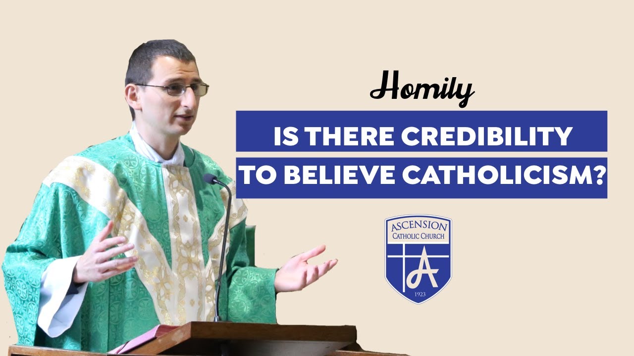 Is there credibility to believe in Catholicism? - YouTube