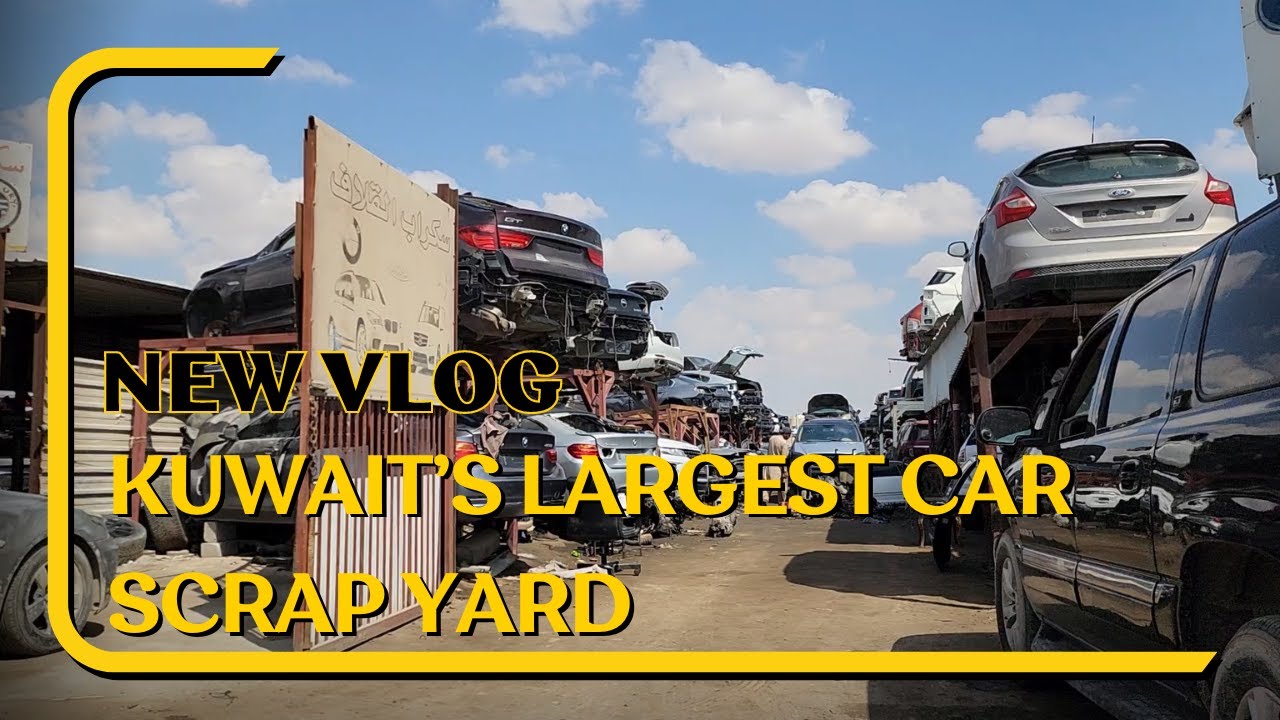 Salmi Kuwait's Biggest Car Scrap Yard near Saudi Arabia Border ...