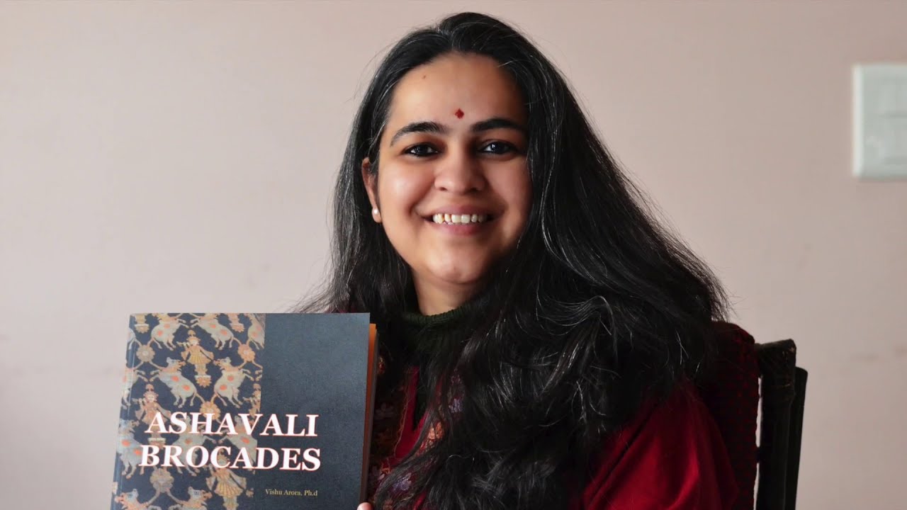 Ashavali Brocades - Book Authored by Vishu Arora, PhD | Launch ...