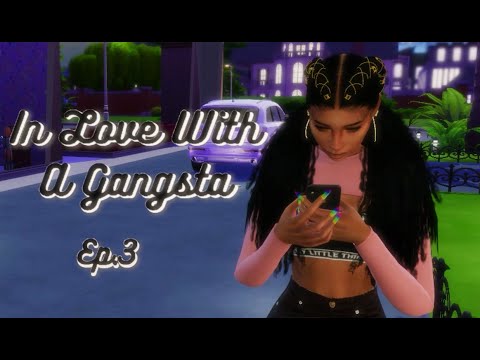 IN LOVE WITH A GANGSTA|| Sims 4 Series | Ep 3 | Never again - YouTube