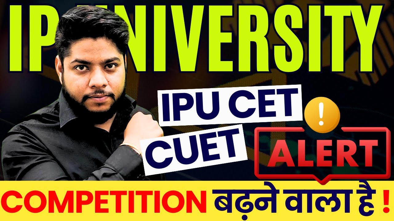 IP University Big Alert🚨competition level high IPU CET vs CUET🔥 - YouTube