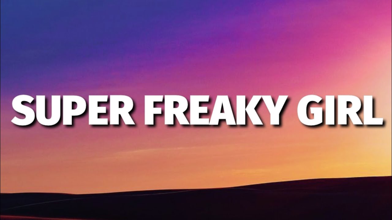 Nicki Minaj - Super Freaky Girl (Lyrics) - YouTube