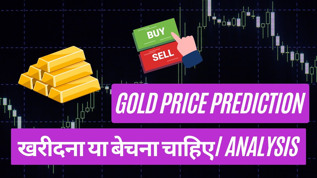 Gold Price Prediction Today | Gold Price Today | Gold Forecast Tomorrow ...