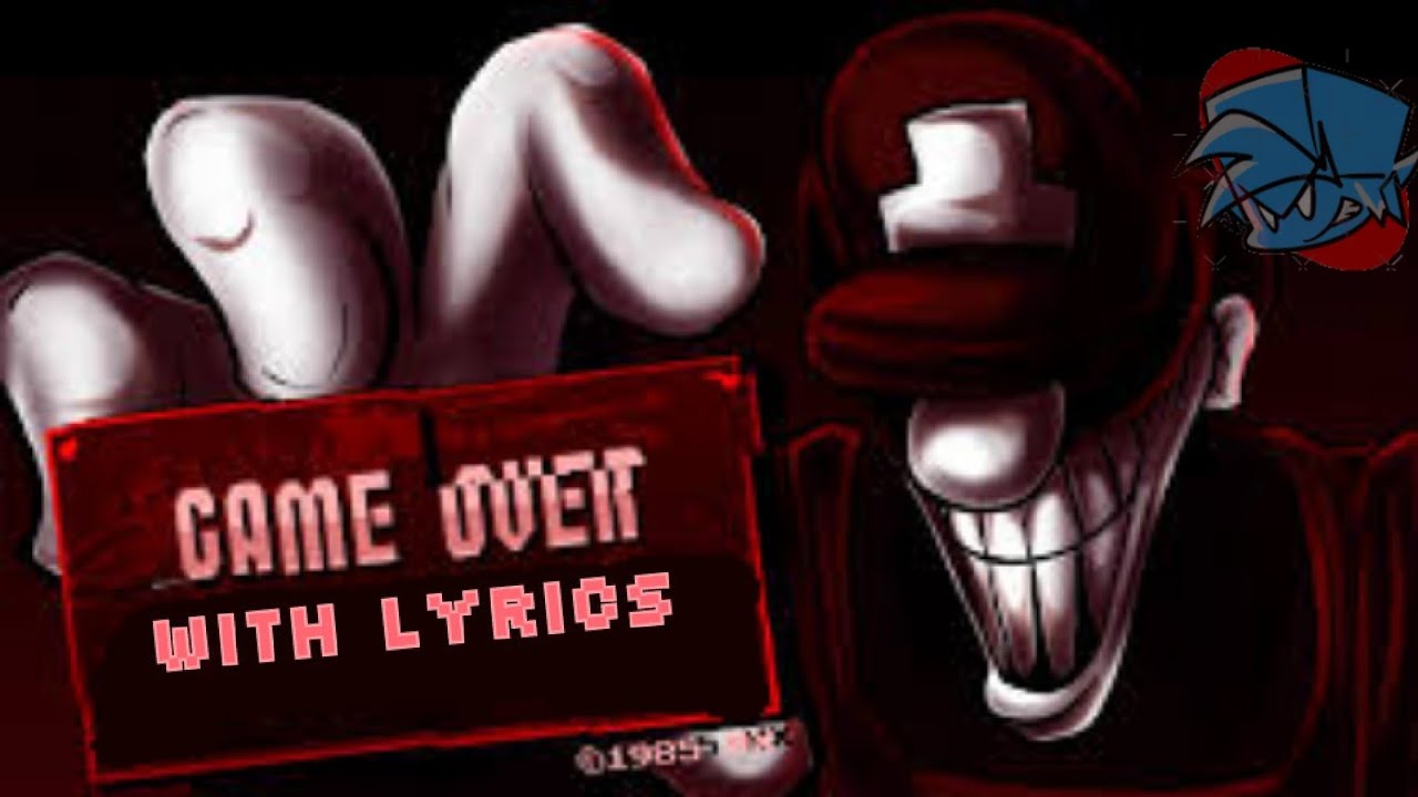 GAME OVER WITH LYRICS FNF VS SUPER MARIO BROS. FUNK MIX - YouTube