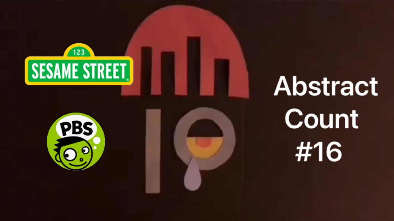 Sesame Street-Abstract Count 16 My Version - YouTube