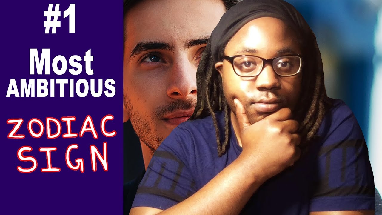 The NUMBER ONE Most Ambitious Zodiac Sign [Lamarr Townsend Tarot ...