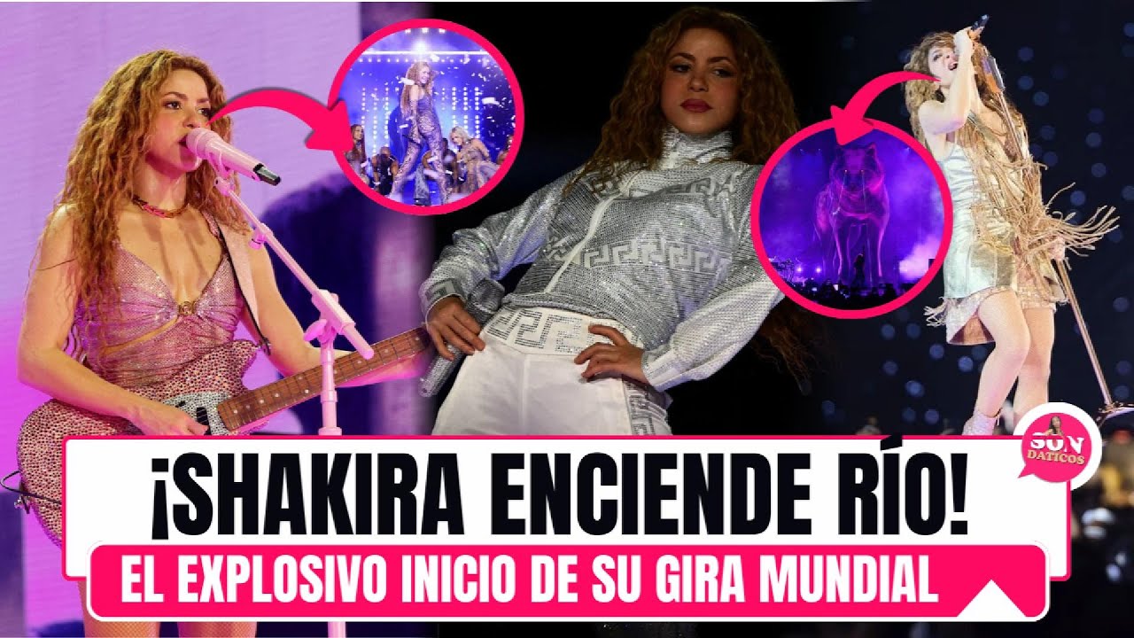 ¡Shakira Enciende Río! El Explosivo Inicio de su Gira Mundial # ...