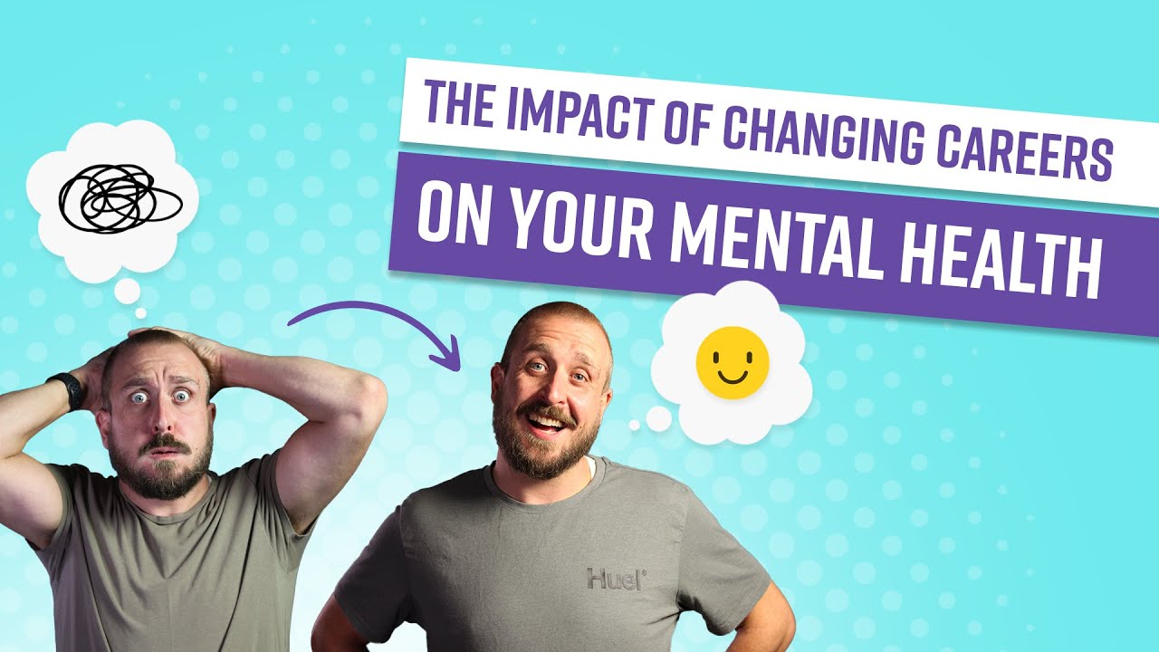 The Impact of Changing Careers on your Mental Health | AJ North on the ...