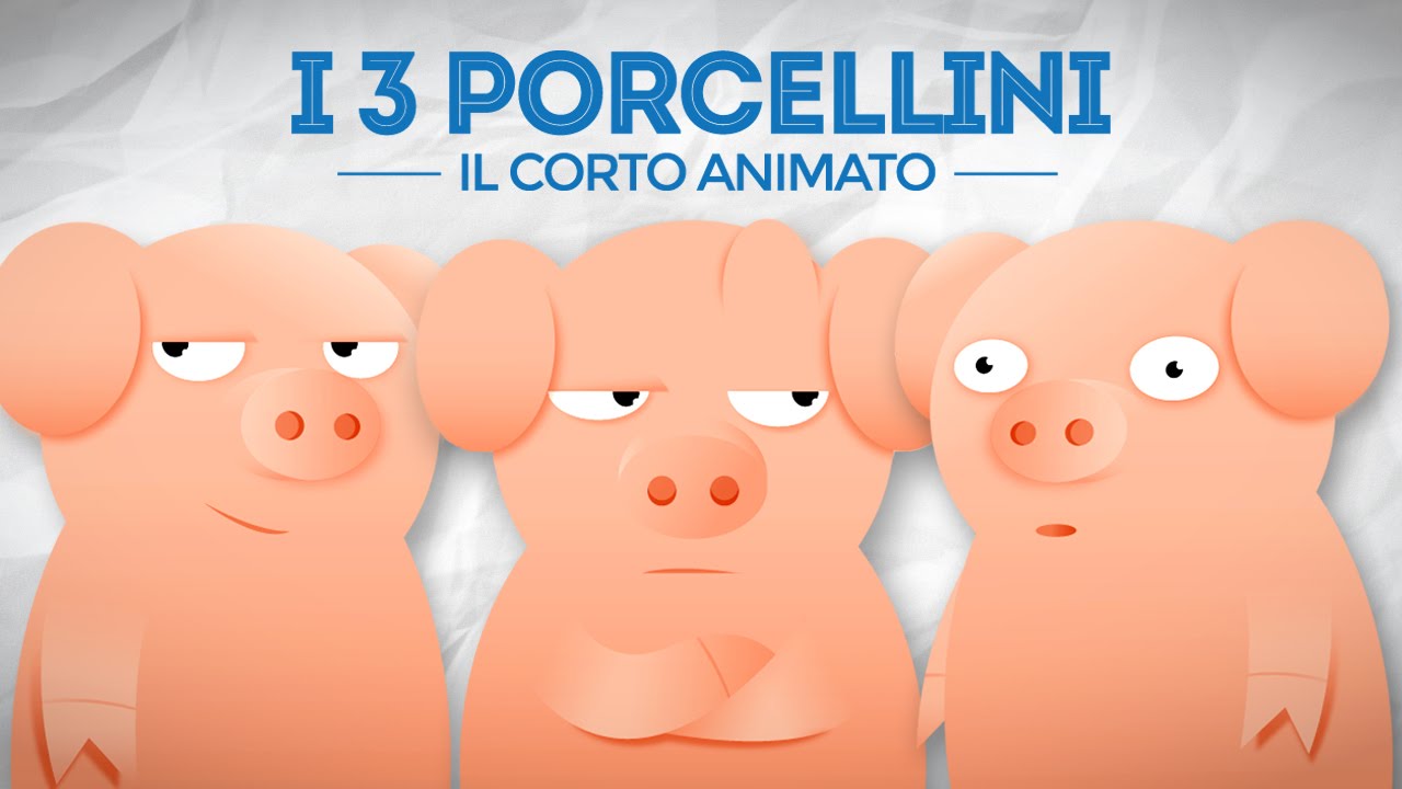 I 3 PORCELLINI - Il corto animato - YouTube