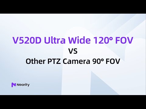 NEARITY V520D120° FOV VS other PTZ Camera 90° FOV - YouTube