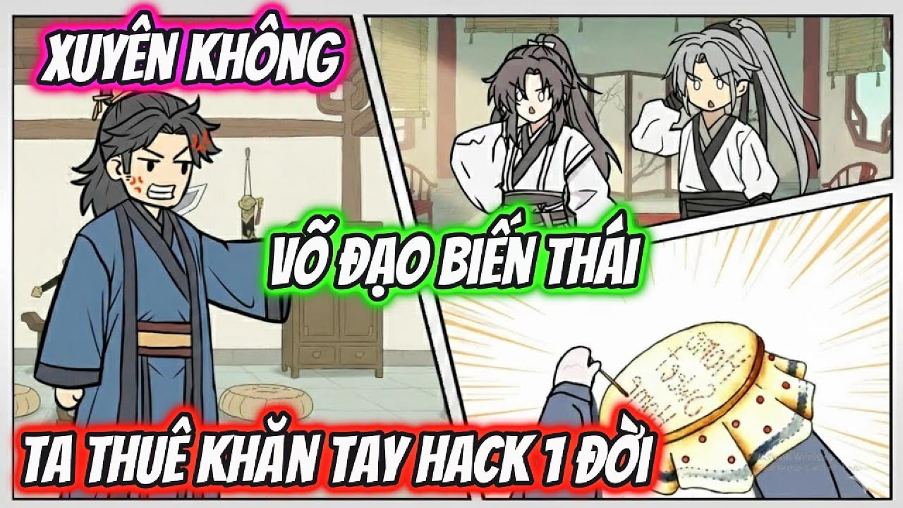 Xuyên Không Võ Đạo Biến Thái Ta Thêu Khăn Tay Hack 1 Đời | HH Xuyên ...