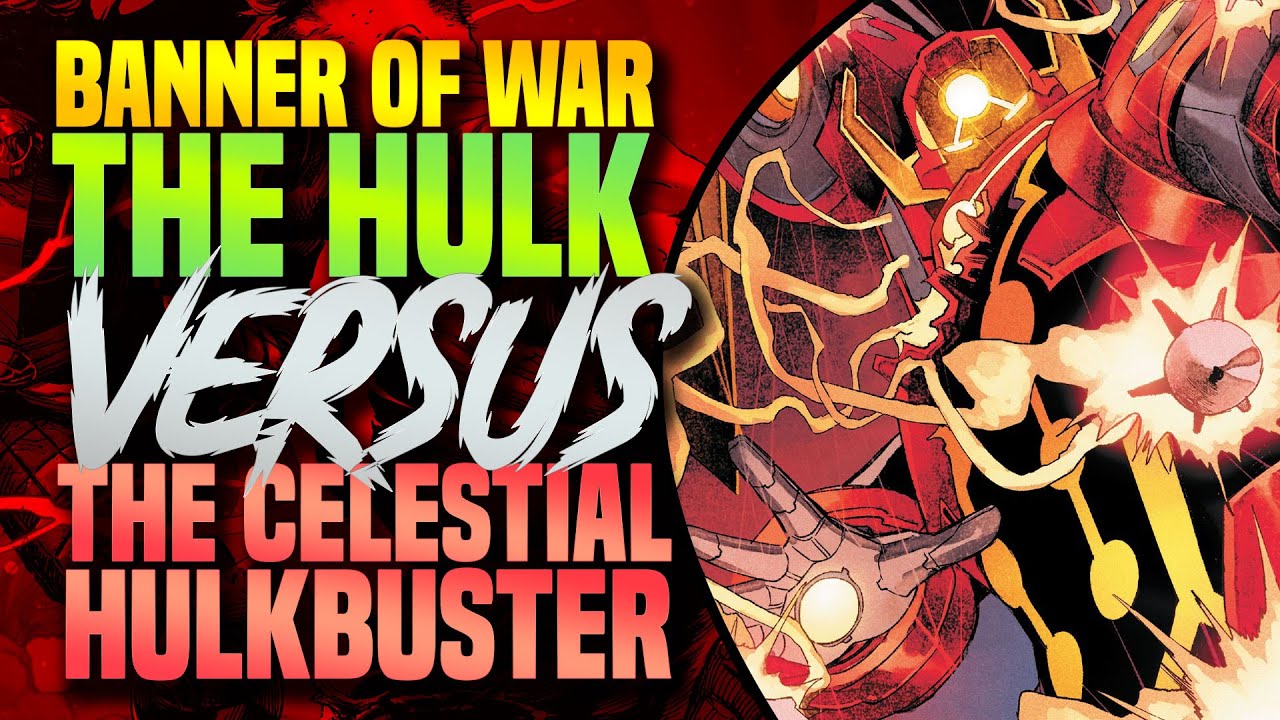 Hulk Versus The Celestial Hulkbuster Armor! | Banner Of War ( Part 3 ...