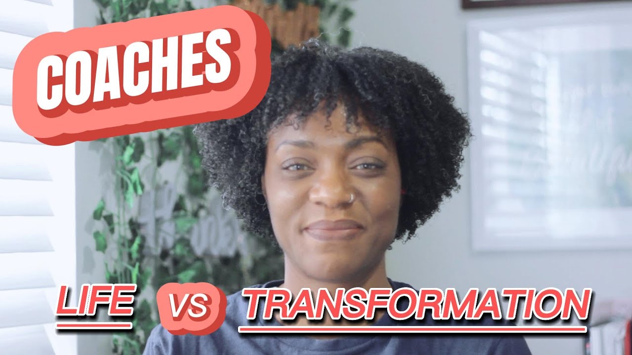 Life Coach vs. Transformation Coach: Which One is Right for You? - YouTube
