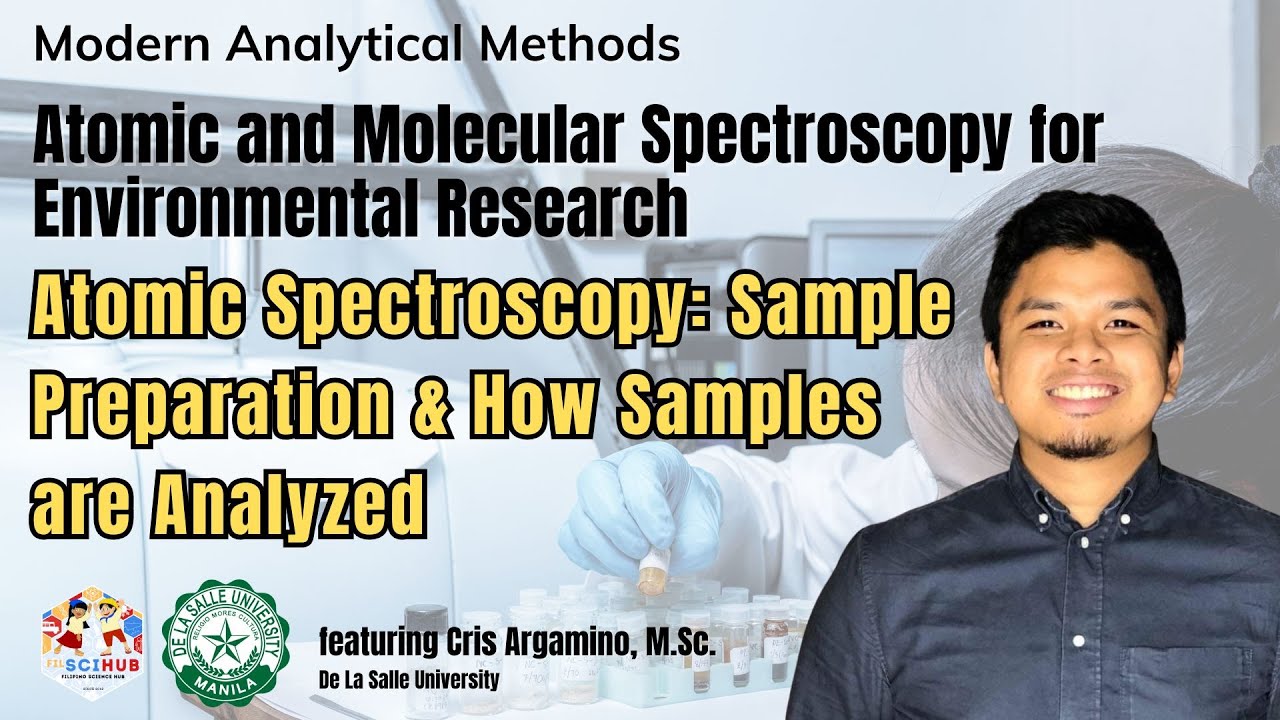Atomic Spectroscopy: Sample Preparation & How Samples are Analyzed ...