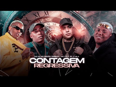 CONTAGEM REGRESSIVA - MC IG, MC Negão Original, MC Lele JP e MC JVila