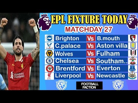 🔴EPL FIXTURES TODAY - Matchweek 27 | EPL Top scorers | Premier League ...