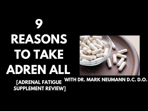 9 Reasons to Take ADREN ALL [ADRENAL FATIGUE SUPPLEMENT REVIEW]