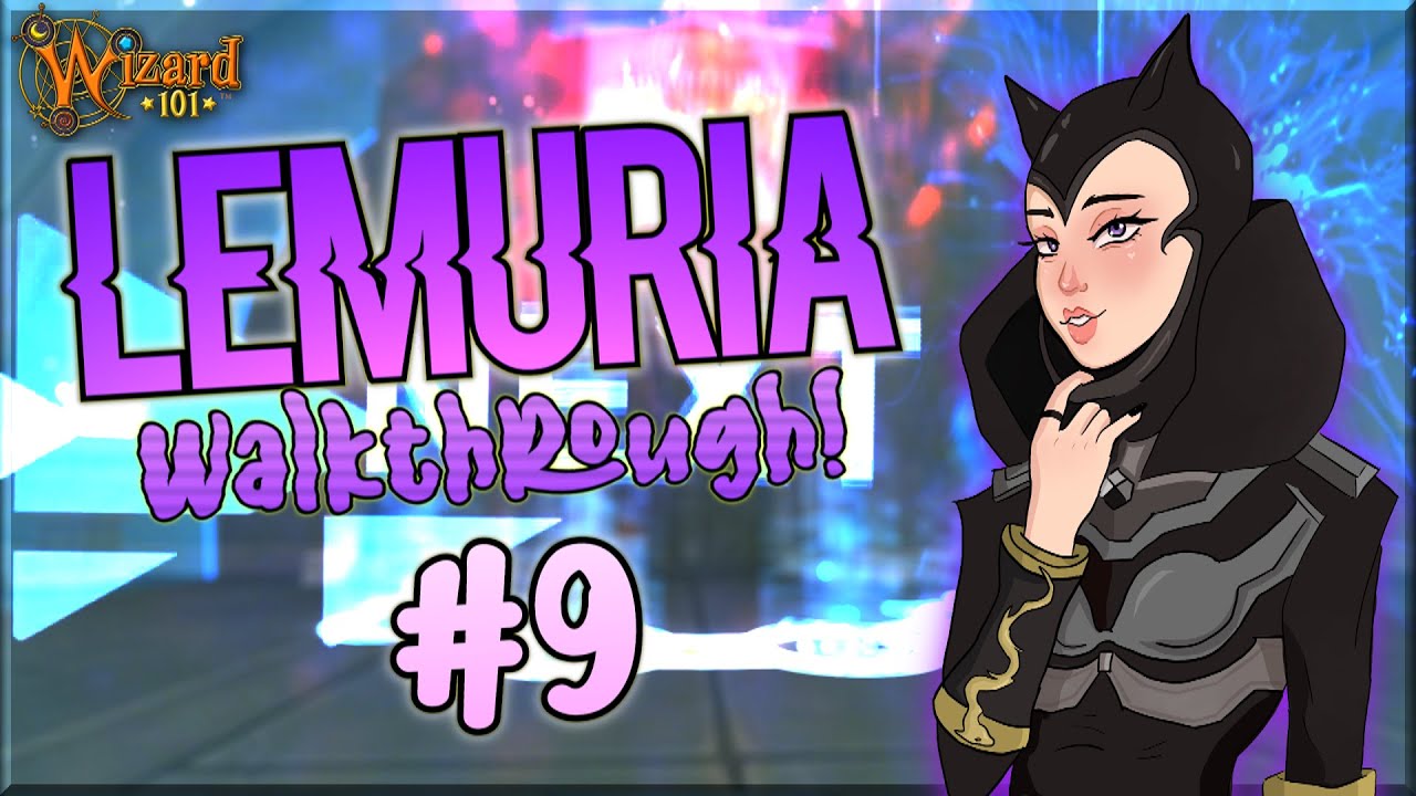 Wizard101: LEMURIA WALKTHROUGH! we're almost done.. | Episode #9 - YouTube