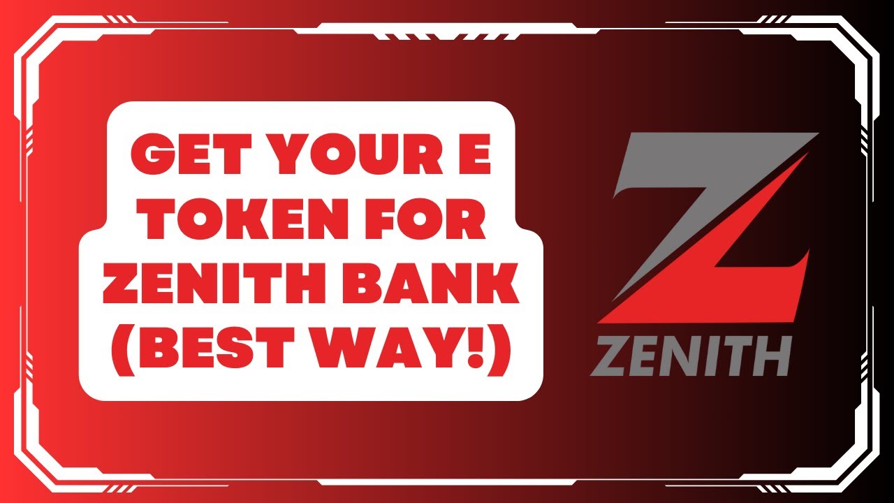 How to Get Your E-Token for Zenith Bank (BEST Way!) - YouTube
