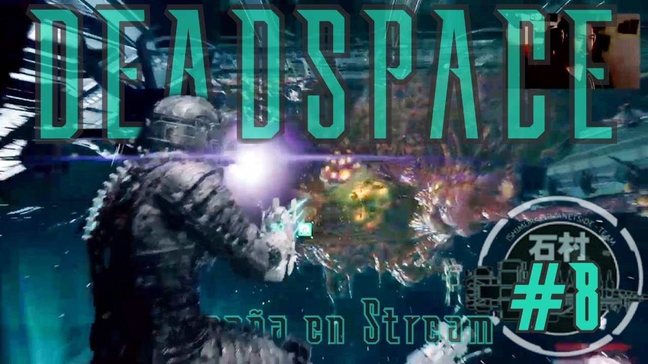 DEADSPACE #8 Lo que faltaba, El Leviatán regresa, también el cazador. (Campaña en Stream) - YouTube