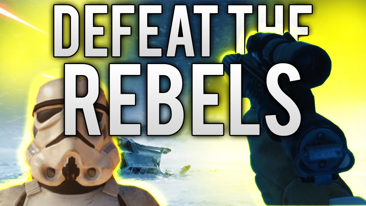 ''DEFEAT THE REBELS'' [STAR WARS BATTLEFRONT] - YouTube