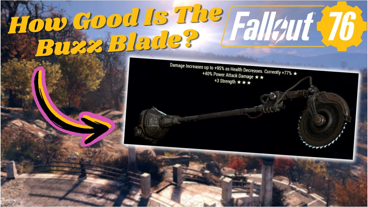 The Buzz Blade Is Better Than You Think In Fallout 76 - YouTube
