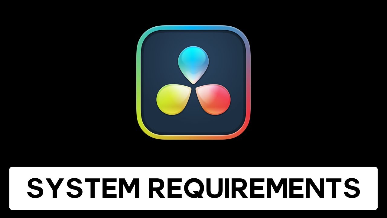 DaVinci Resolve: System Requirements - YouTube