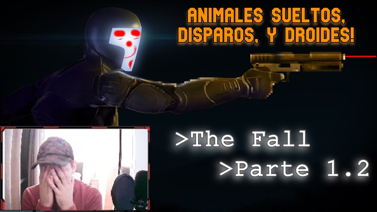The Fall - Gameplay Español - Parte 1.2 - YouTube