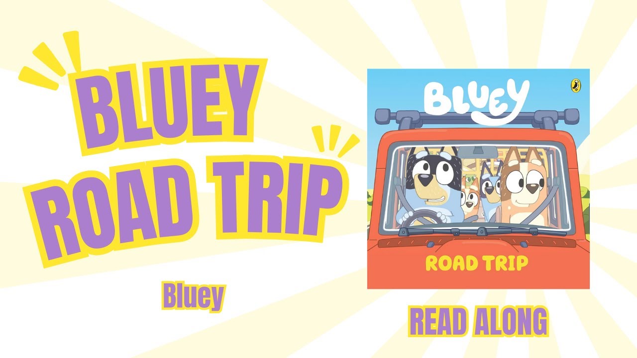 Bluey: Road Trip | Read along for kids | Inspiring Stories - YouTube