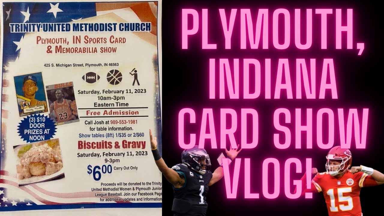 Plymouth, Indiana Card Show Super Bowl Weekend VLOG! New Pickups ...