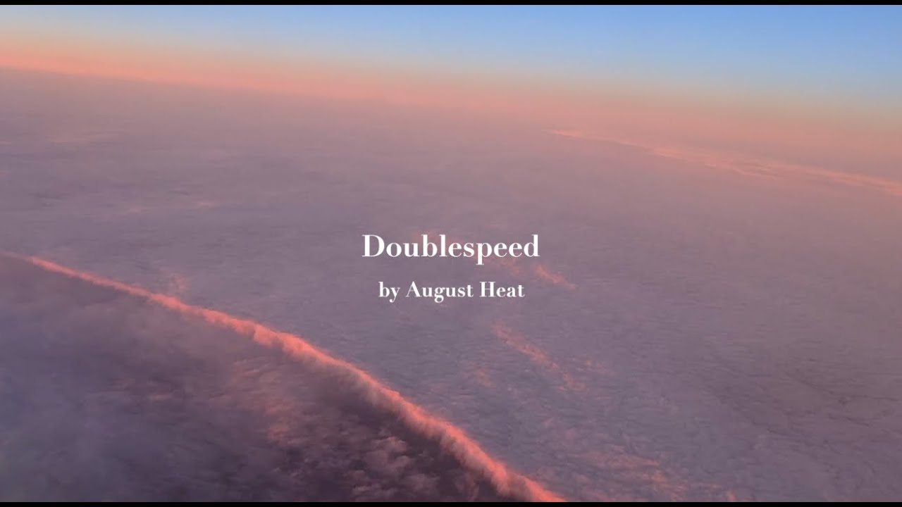 August Heat - Doublespeed (Lyric Video) - YouTube