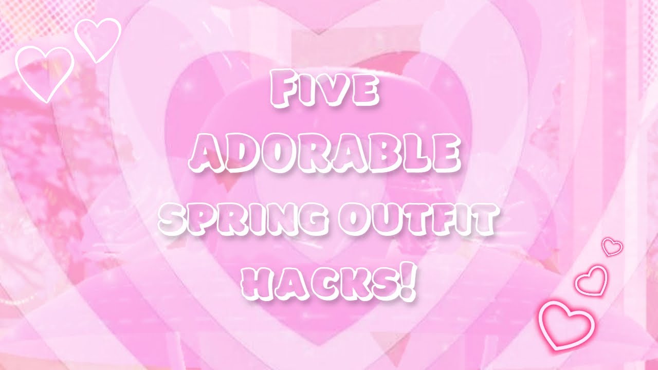 Five *ADORABLE* Spring *OUTFIT HACKS* - YouTube