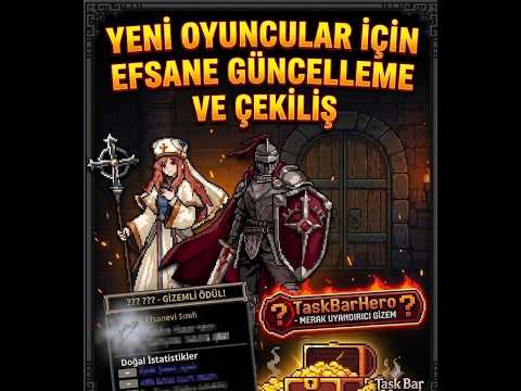 TaskBarHero Yeni Oyuncular için Muhteşem güncelleme ve Çekiliş