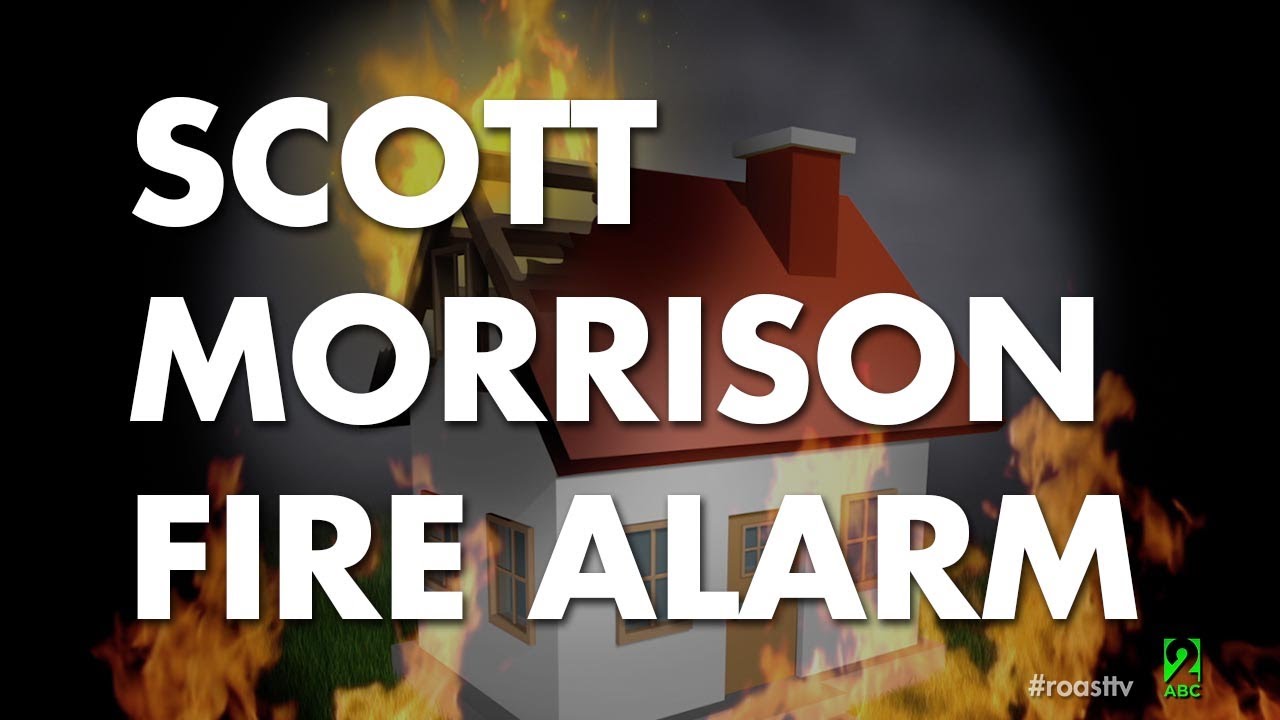 Scott Morrison Fire Alarm Advertisement - YouTube