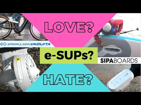 Electric SUPs / Should you Love or Hate an e-SUP? eSUP Test - YouTube