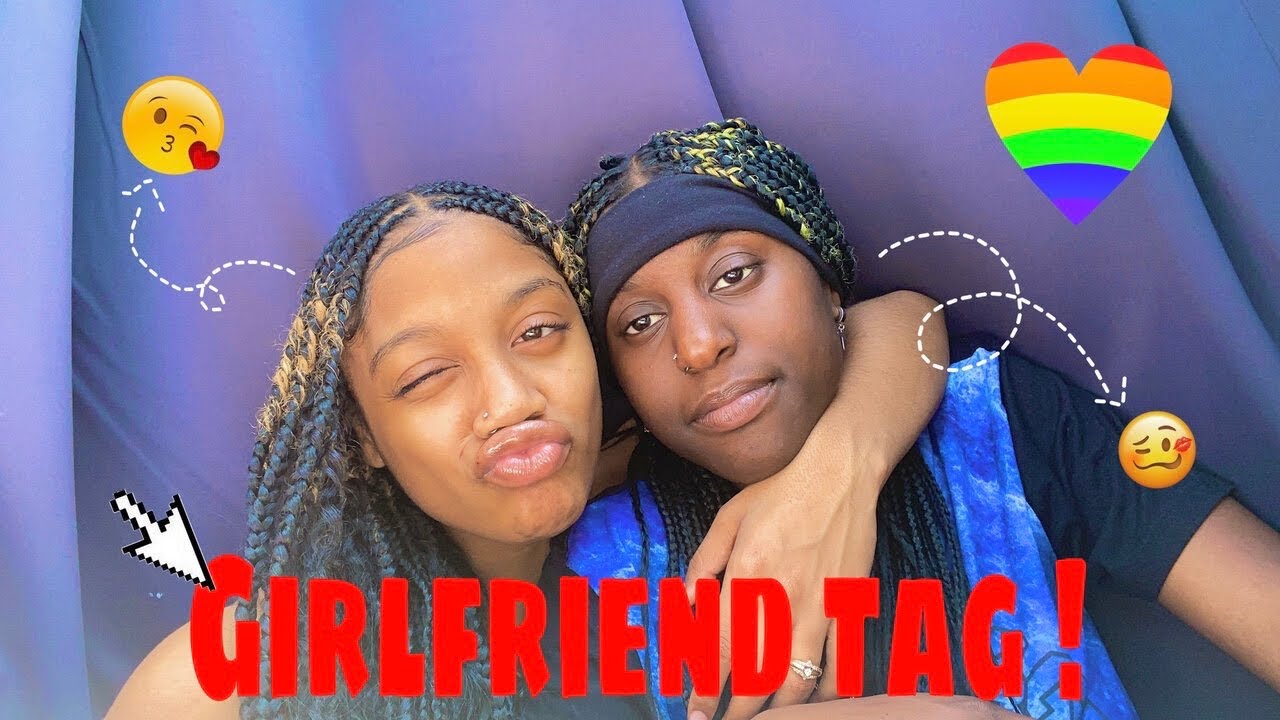 GIRLFRIEND TAG 💙 | - YouTube