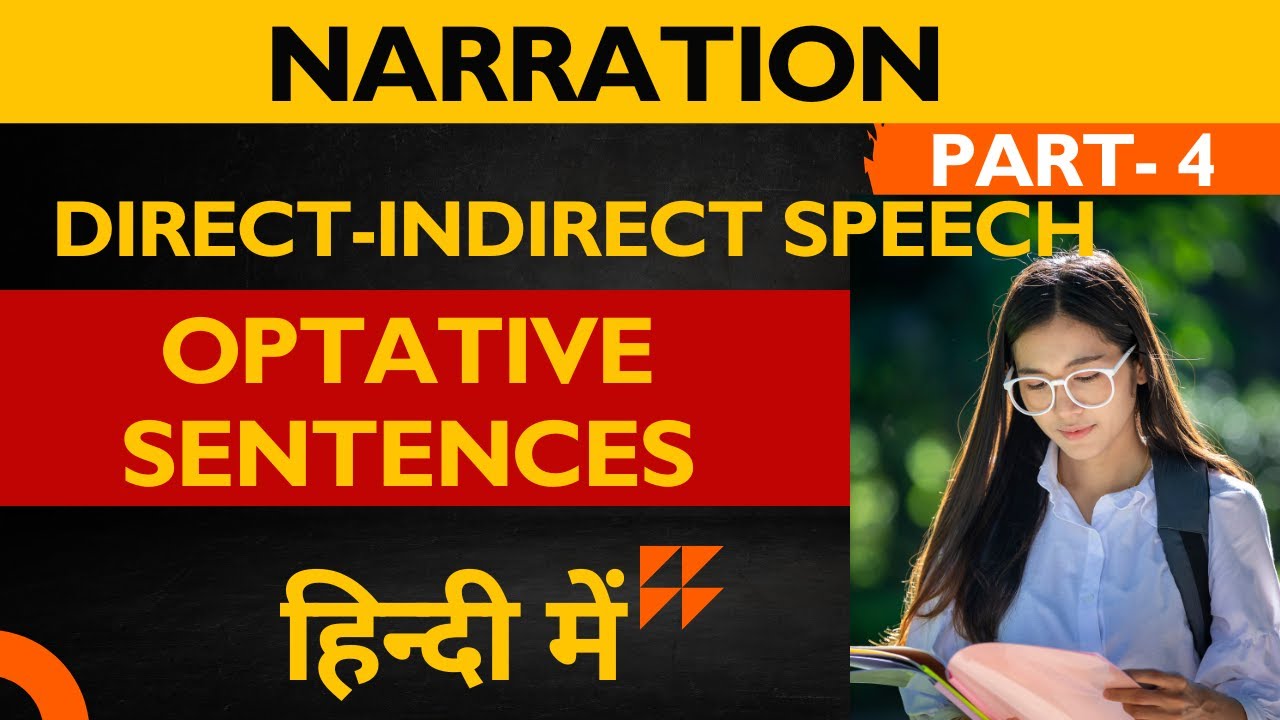 Narration Part-4 | Narration Class 12 | Optative Sentences | Direct and ...