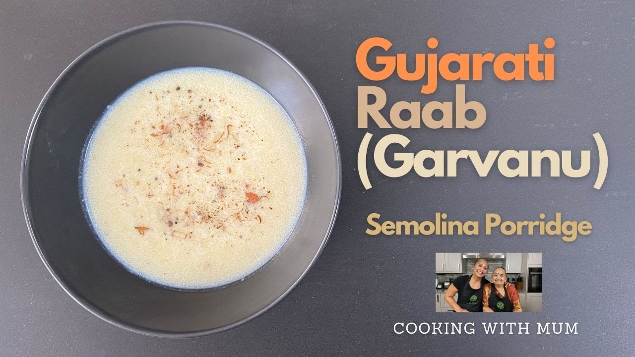 Gujarati Raab Recipe | Garvanu | Wheat Raab | Wheat Garvanu | Raab for ...