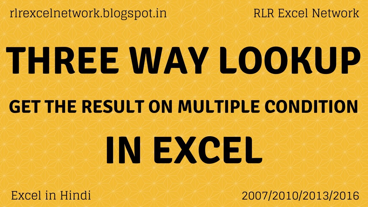 168* How to use THREE WAY LOOKUP formula in Excel {Hindi} - YouTube