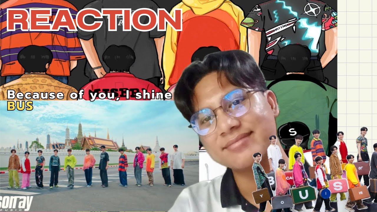 ️REACTION - Because of You, I Shine [BUS] OFFICIAL MV | Title Suphakrit - YouTube