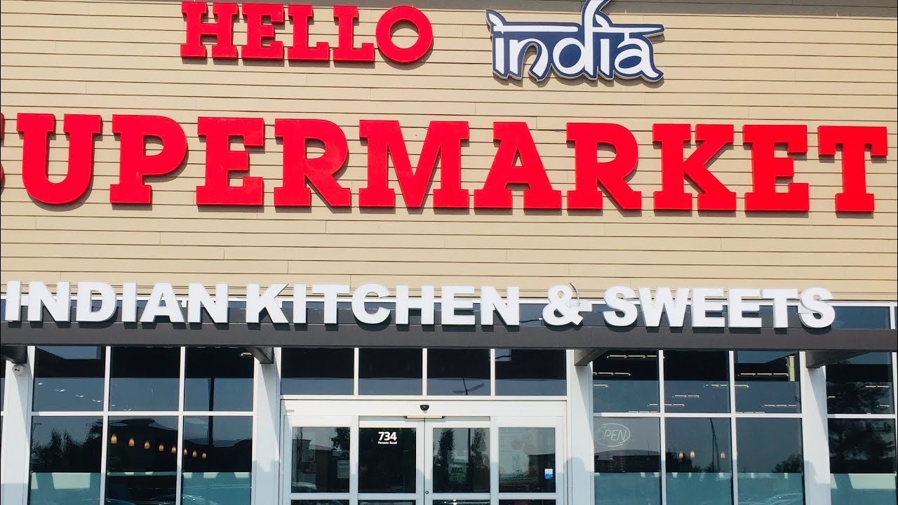 Hello India Super Market & Indian Kitchen & Sweets #canada #ellerslie # ...