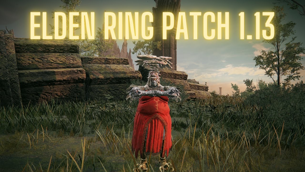 Elden Ring Patch 1.13 - YouTube